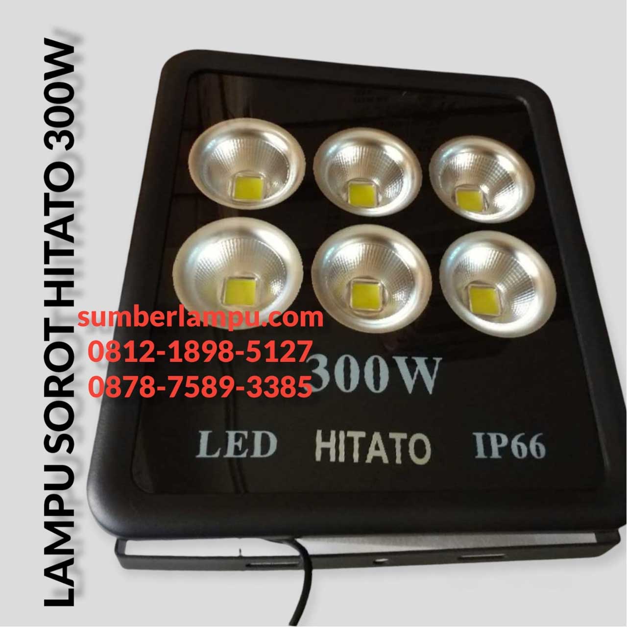 Jual Lampu Sorot HITATO 300W Waterproof Grade: IP66 | Sumber Lampu